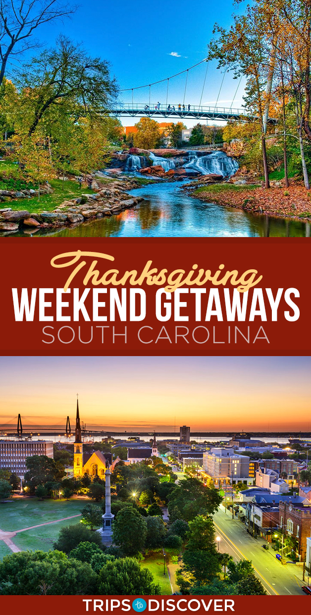 6 Best South Carolina Getaways For Thanksgiving 2025 – Holidays