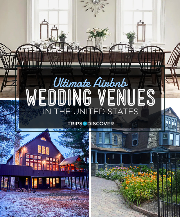4 Ultimate Airbnb Wedding Venues in the US – Holidays
