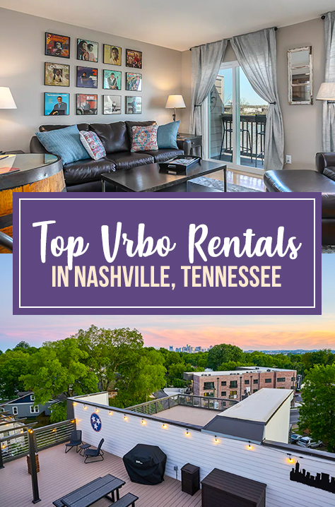Top 15 Vrbo Rentals in Nashville, Tennessee – Holidays